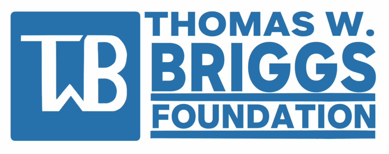 About | Thomas W. Briggs Foundation
